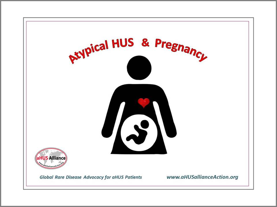 Pregnancy and aHUS - aHUS Alliance Action