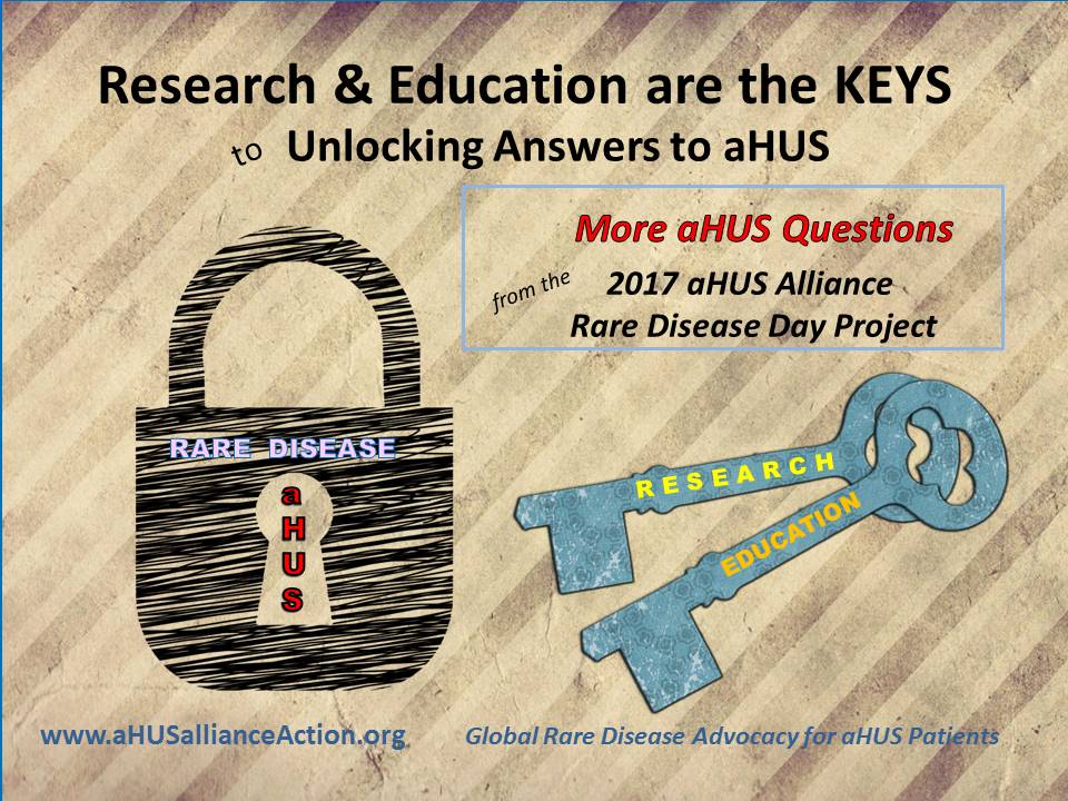 Research & Education: Keys to aHUS Answers - aHUS Alliance Action
