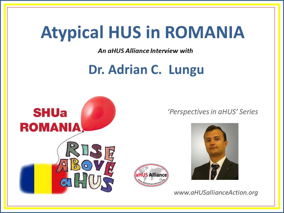 aHUS in ROMANIA – An Interview with Dr. Adrian Lungu - aHUS Alliance Action