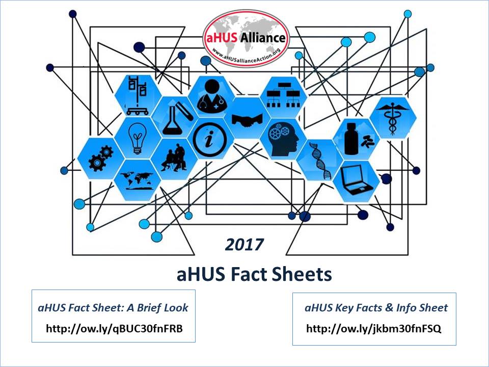 Atypical HUS Facts – 2017 aHUS Alliance Fact Sheets - aHUS Alliance Action