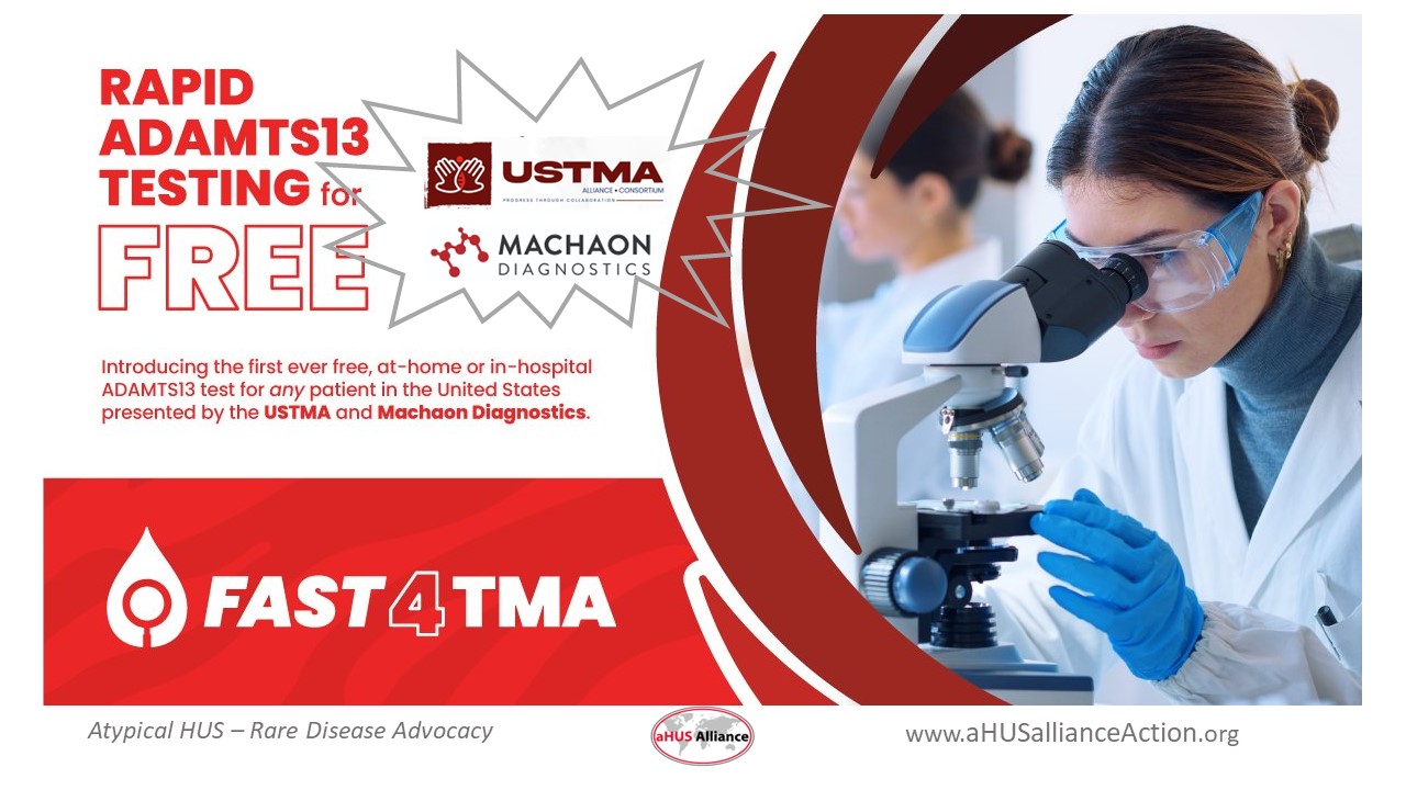 ADAMTS13 Testing: Fast 4 TMA Program - aHUS Alliance Action