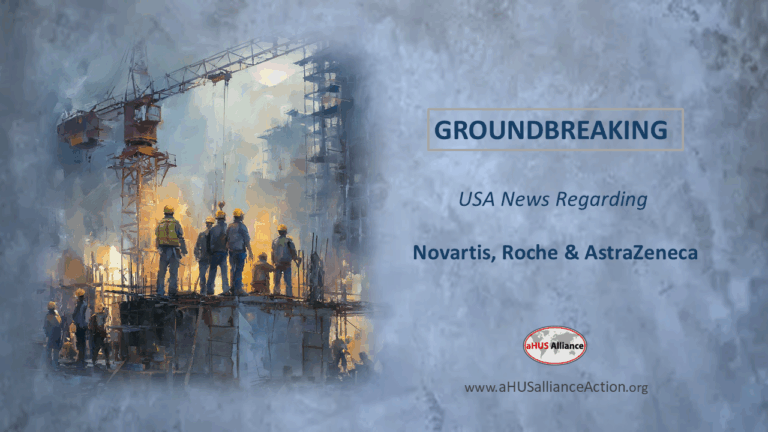 Groundbreaking: USA News about Novartis, Roche & AstraZeneca - aHUS ...